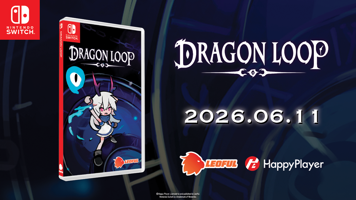 Dragon Loop Physical Edition Launches June 11 For Nintendo Switch™ - Leoful